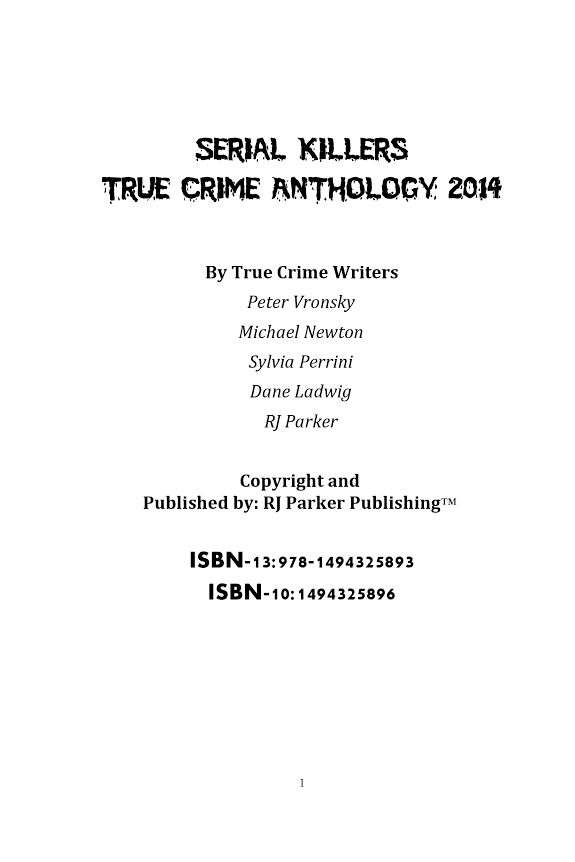 Book: Serial Killers True Crime Anthology 2014 Vol. I by RJ Parker on ...