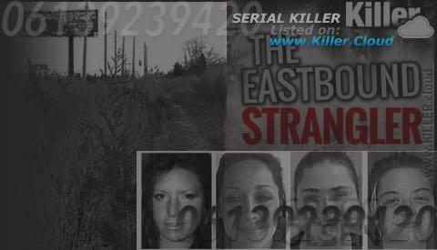 Killer: The Eastbound Strangler - profiled on Killer.Cloud